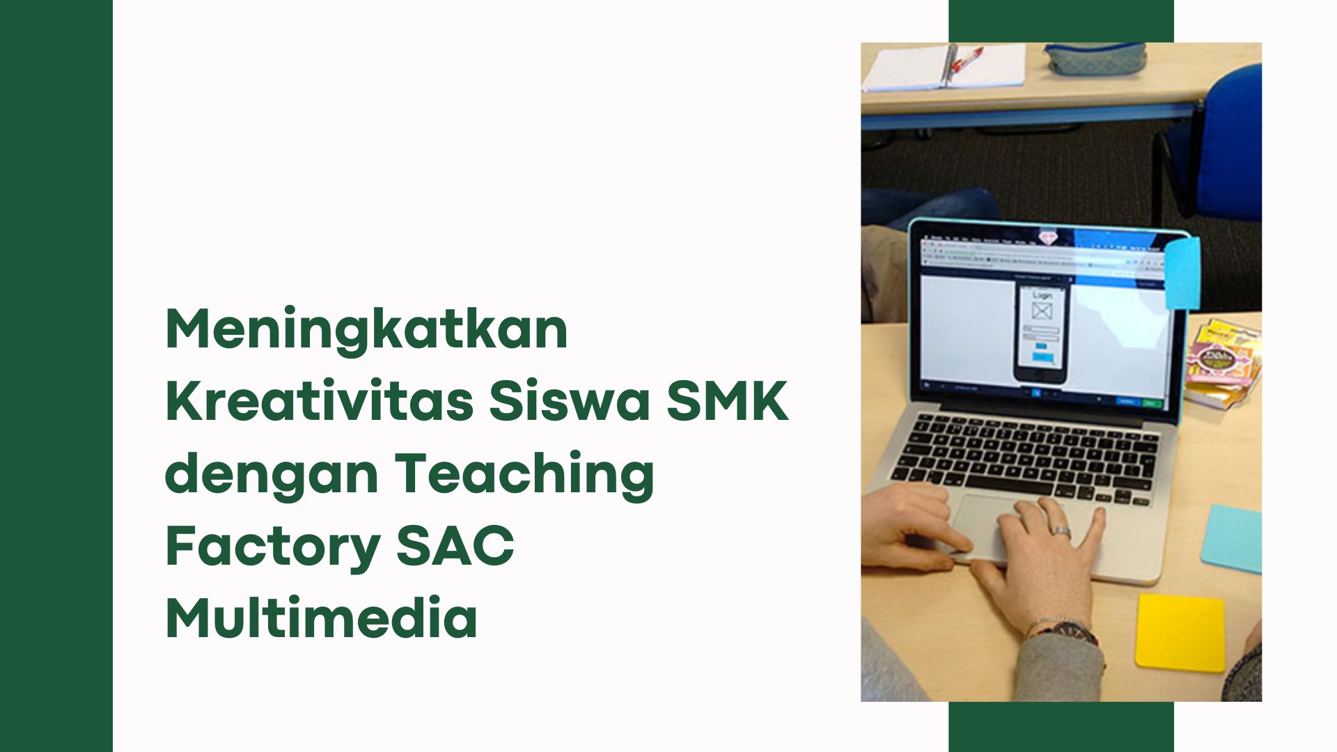 Meningkatkan Kreativitas Siswa SMK dengan Teaching Factory SAC ...